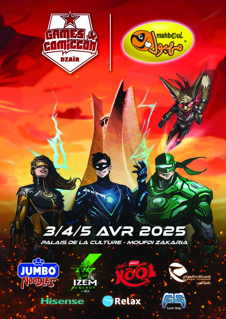 GAMES & COMIC CON DZAÏR 2025 : L’ÉVÉNEMENT POP-CULTURE INCONTOURNABLE ...